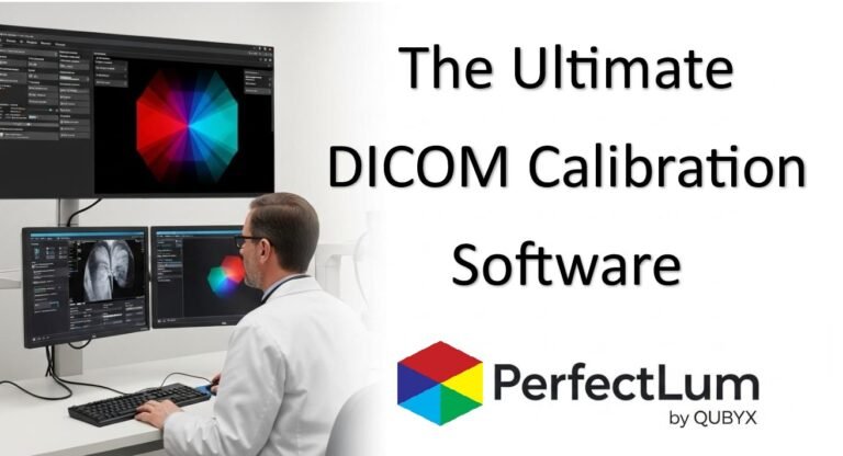 Ultimate DICOM Calibration Software | PerfectLum by QUBYX